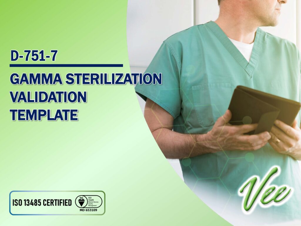 D-751-7 Gamma Sterilization Validation Report Template - Vee Care Asia